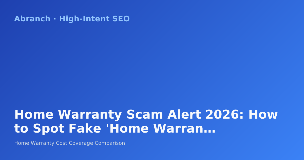 Home Warranty Scam Alert 2026: How to Spot Fake 'Home Warranty Division ...